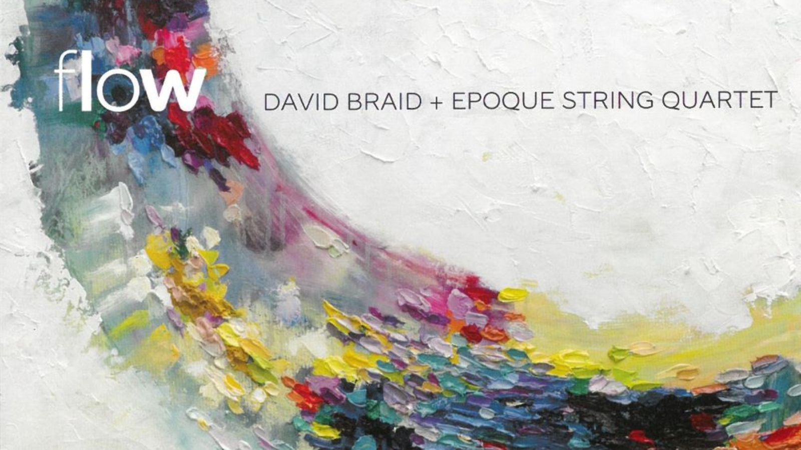 Flow - David Braid - Epoque String Quartet - Steinway & Sons
