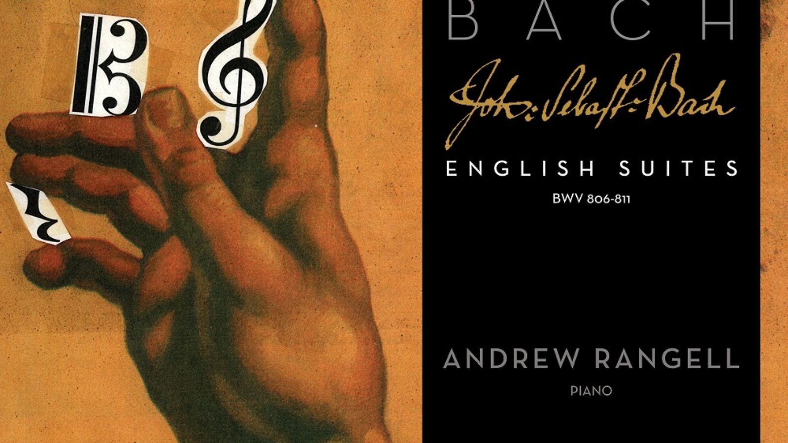 Bach - English Suites - Andrew Rangell - Steinway & Sons