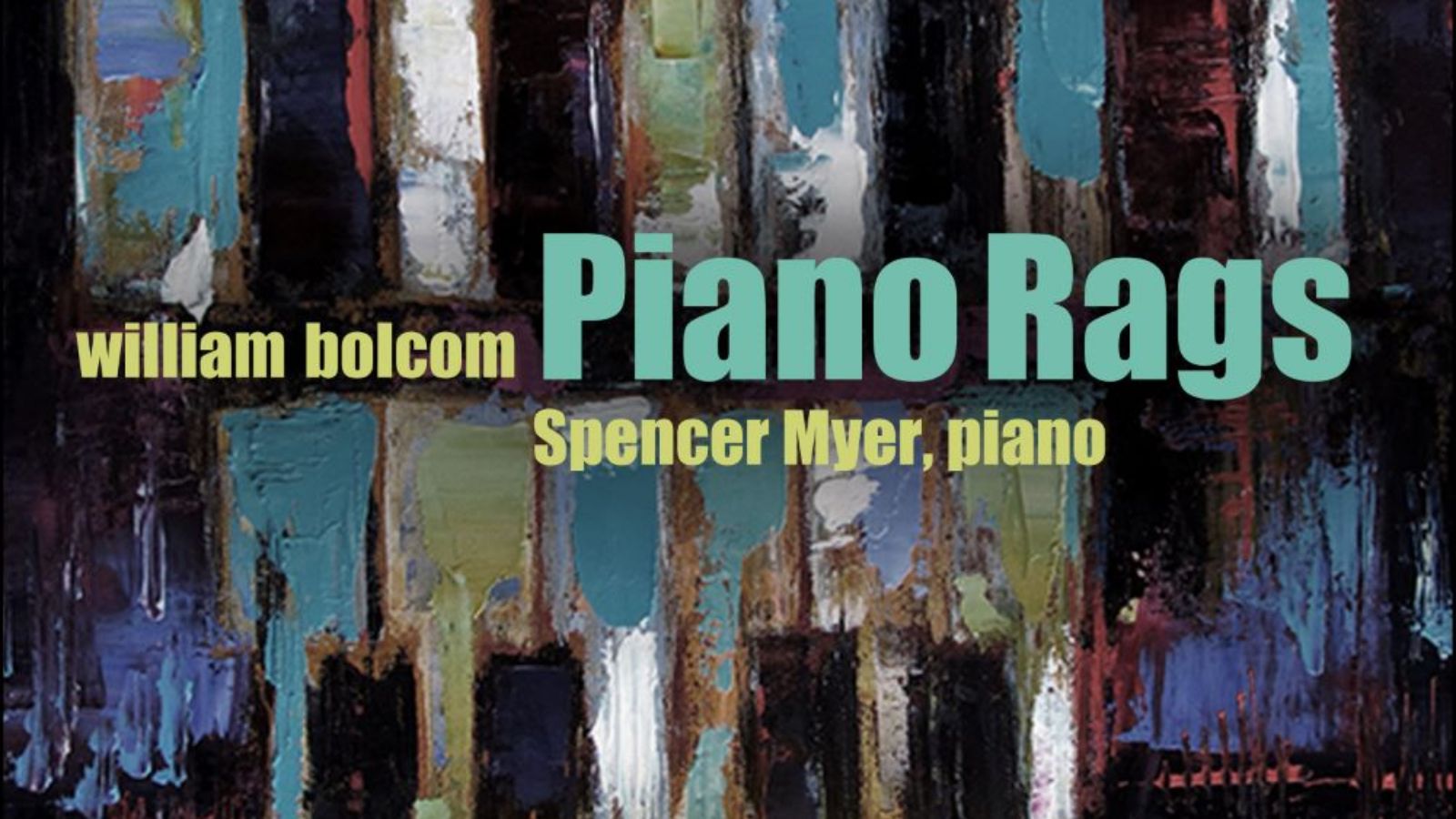 William Bolcom - Piano Rags - Spencer Myer - Steinway & Sons